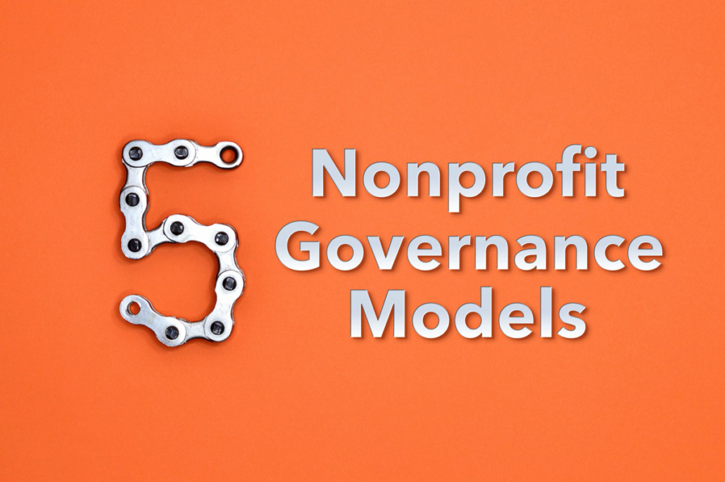 5 Nonprofit Board Governance Models | Board Director